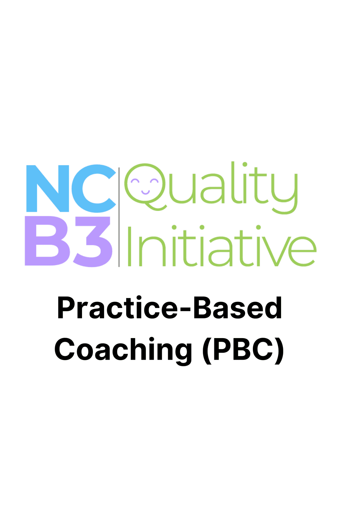 Practice-Based Coaching with B-3QI - CCR&R System