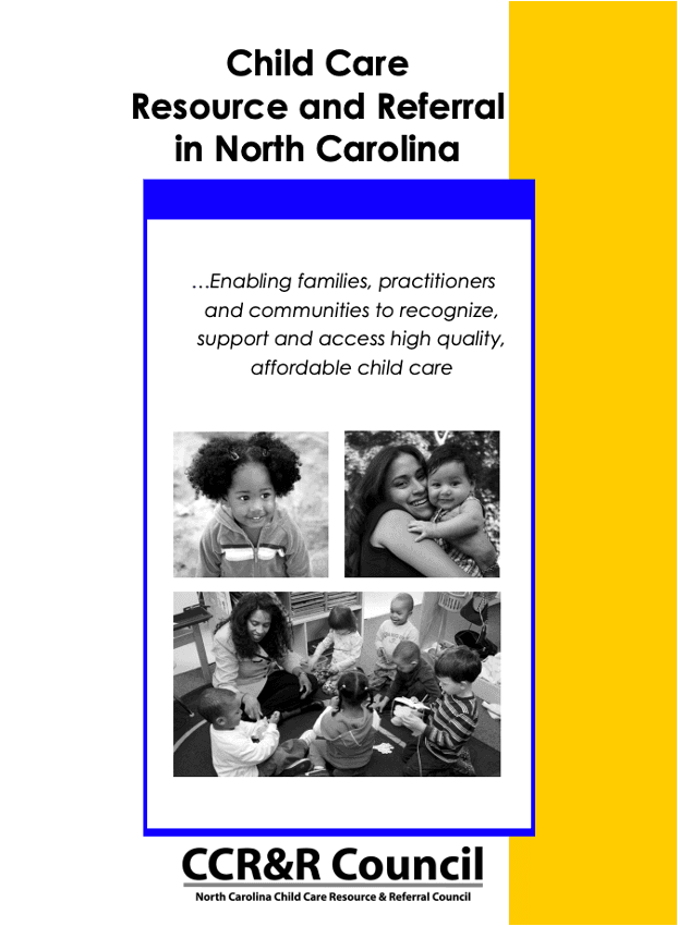 North Carolina CCR&R Council Brochure - CCR&R System